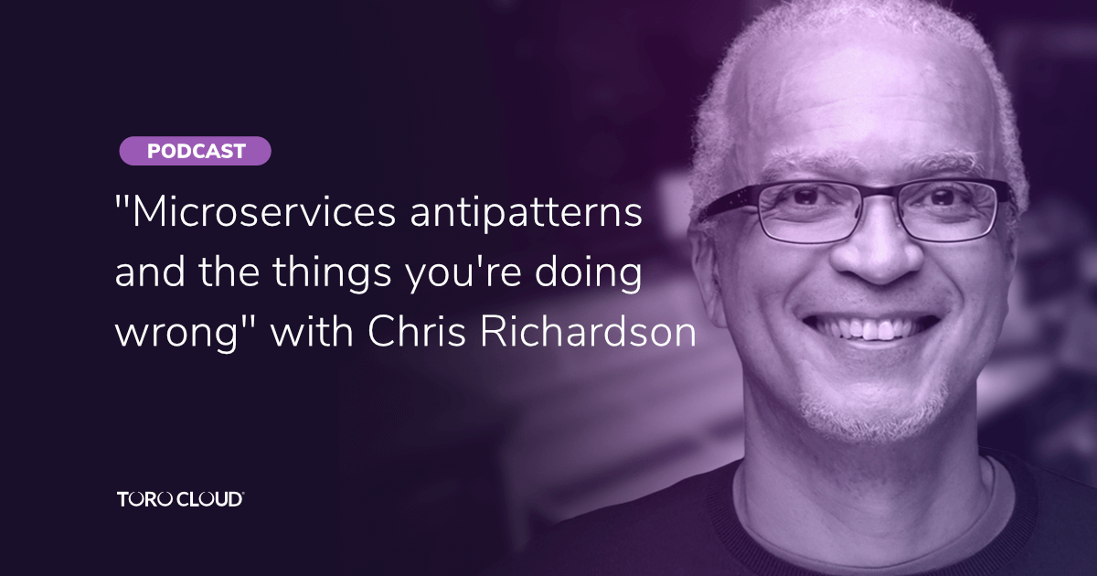 Podcast | Microservices antipatterns and the things you're doing wrong ...